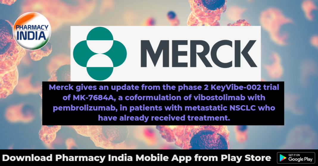 Merck gives an update from the phase 2 KeyVibe-002 trial of MK-7684A, a ...