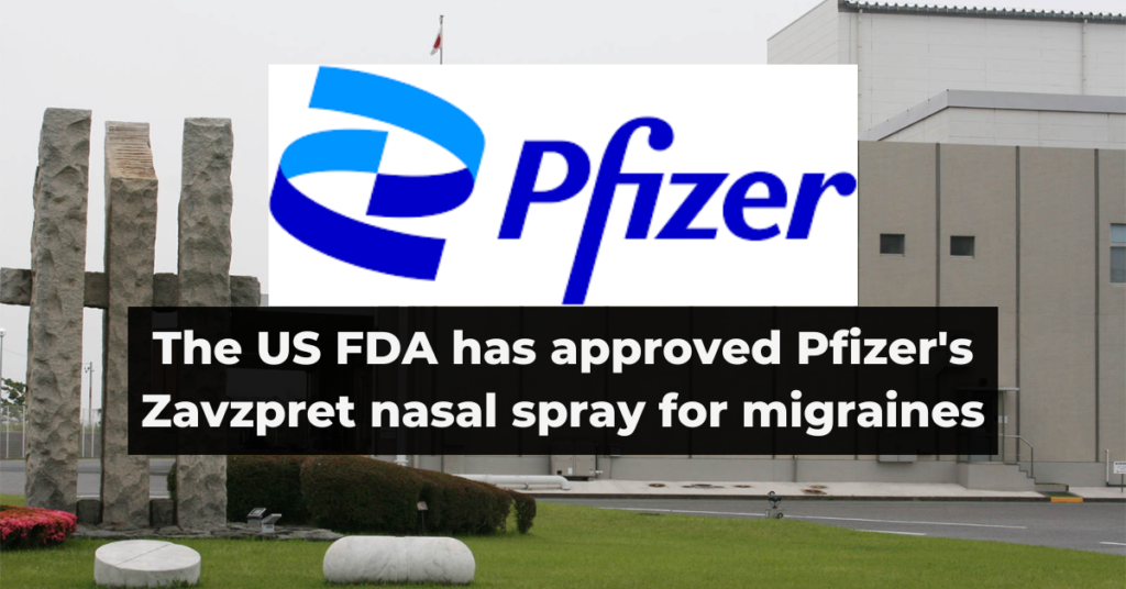The US FDA has approved Pfizer's Zavzpret nasal spray for migraines ...