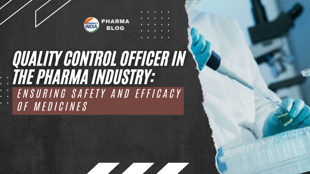 Quality Control Officer in the Pharma Industry: Ensuring Safety and ...
