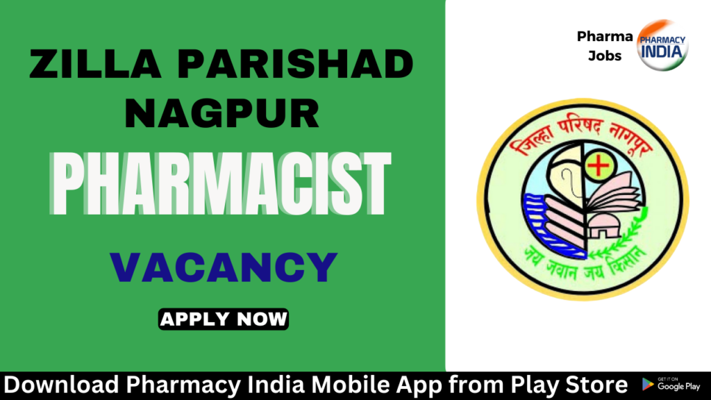 Vacancy of Pharmacist at Zilla Parishad, Nagpur - pay upto Rs. 92,300 ...