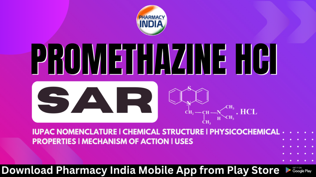 Promethazine HCl SAR, Physicochemical Properties, IUPAC Nomenclature ...