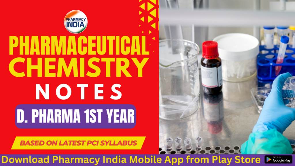 Pharmaceutical Chemistry: D. Pharma 1st Year Notes for Comprehensive ...