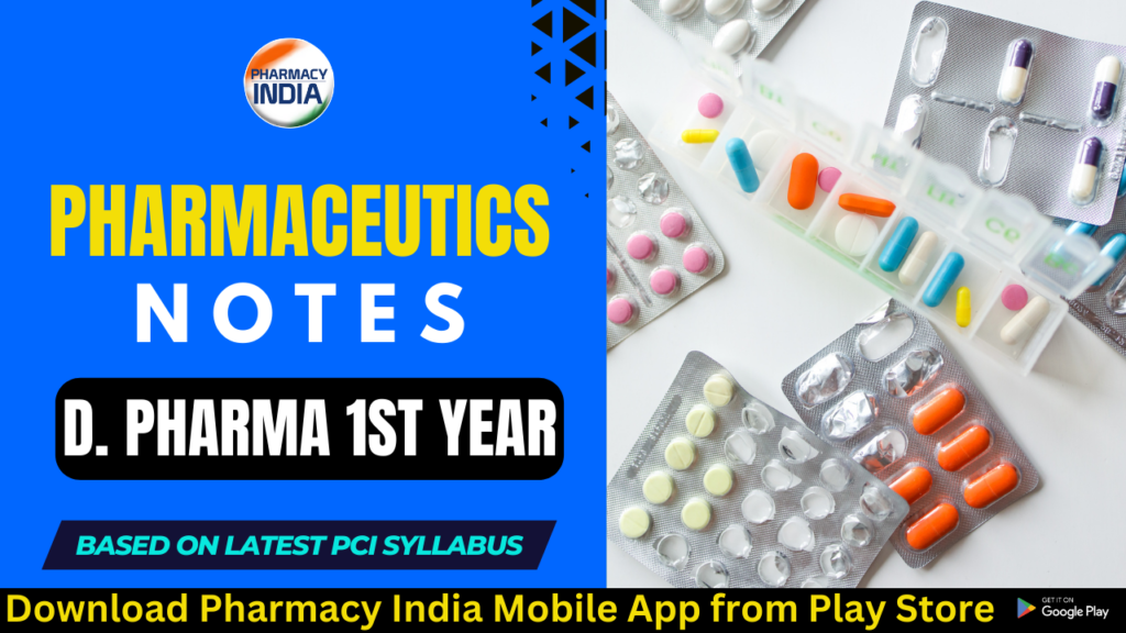 Pharmaceutics: D. Pharma 1st Year Notes for Comprehensive Learning ...