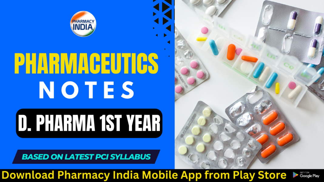 Pharmaceutics: D. Pharma 1st Year Notes for Comprehensive Learning ...