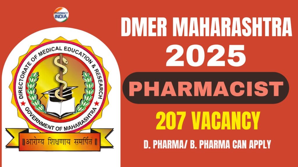 DMER Maharashtra Pharmacist Recruitment 2025 - Pharmacy India
