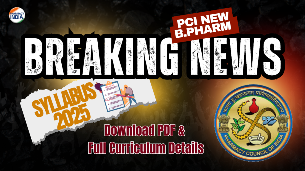 PCI New B.Pharm Syllabus 2025 (NEP 2020): Download PDF & Full ...